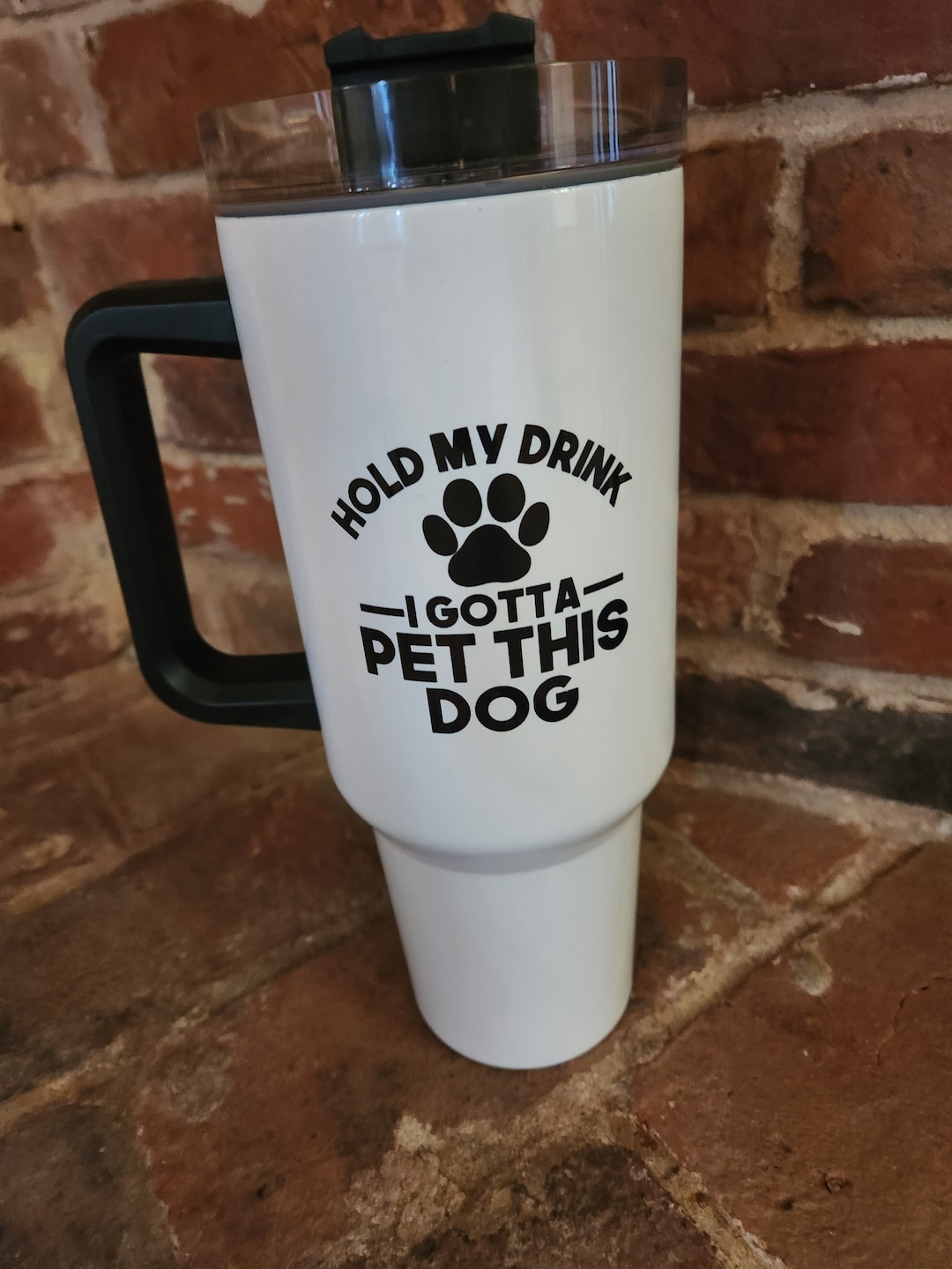 40oz, Hold My Drink, I Gotta Pet This Dog Tumbler, Gift for Mom, Iced ...