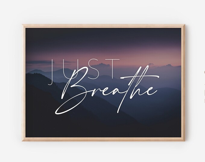 Just Breathe Print, Yoga Poster, Meditation Room Printable Wall Art ...