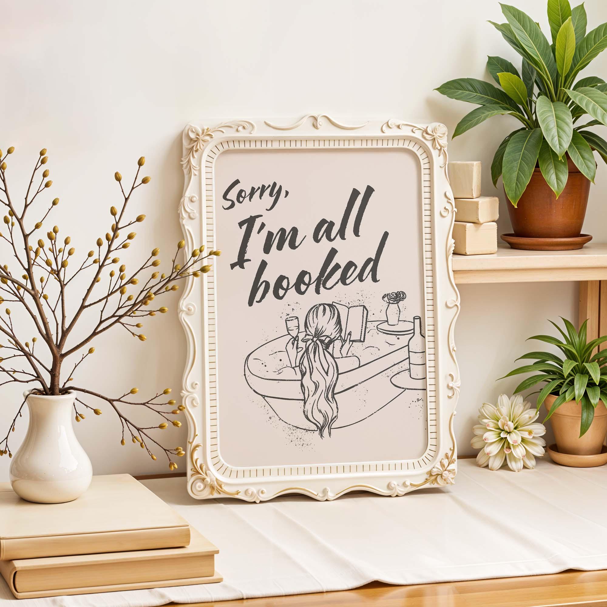 Sorry I'm All Booked Print, Bookish Wall Art, Funny Reading Poster ...