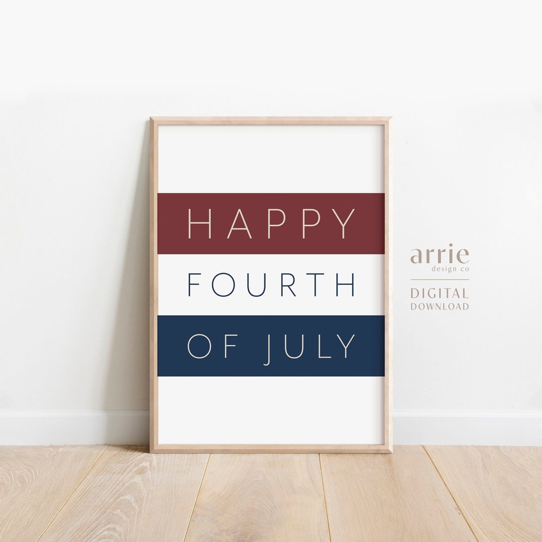 Happy Fourth of July Printable Wall Art, July 4th Decor, Happy ...