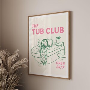 The Tub Club Print, Trendy Cute Bathroom Decor, Bathtub Art, Feminine ...