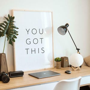 You Got This Poster, Inspirational Typography Art, Motivational Quote ...