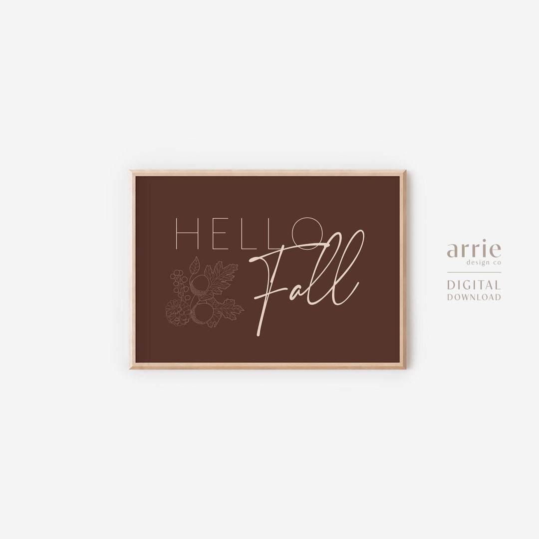 Hello Fall Wall Art Printable, Dark Brown Fall Decor, Autumn Quote ...