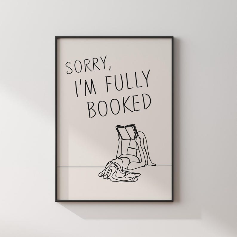 Sorry I'm Fully Booked Print, Minimalist Bookish Poster, Reading Poster ...