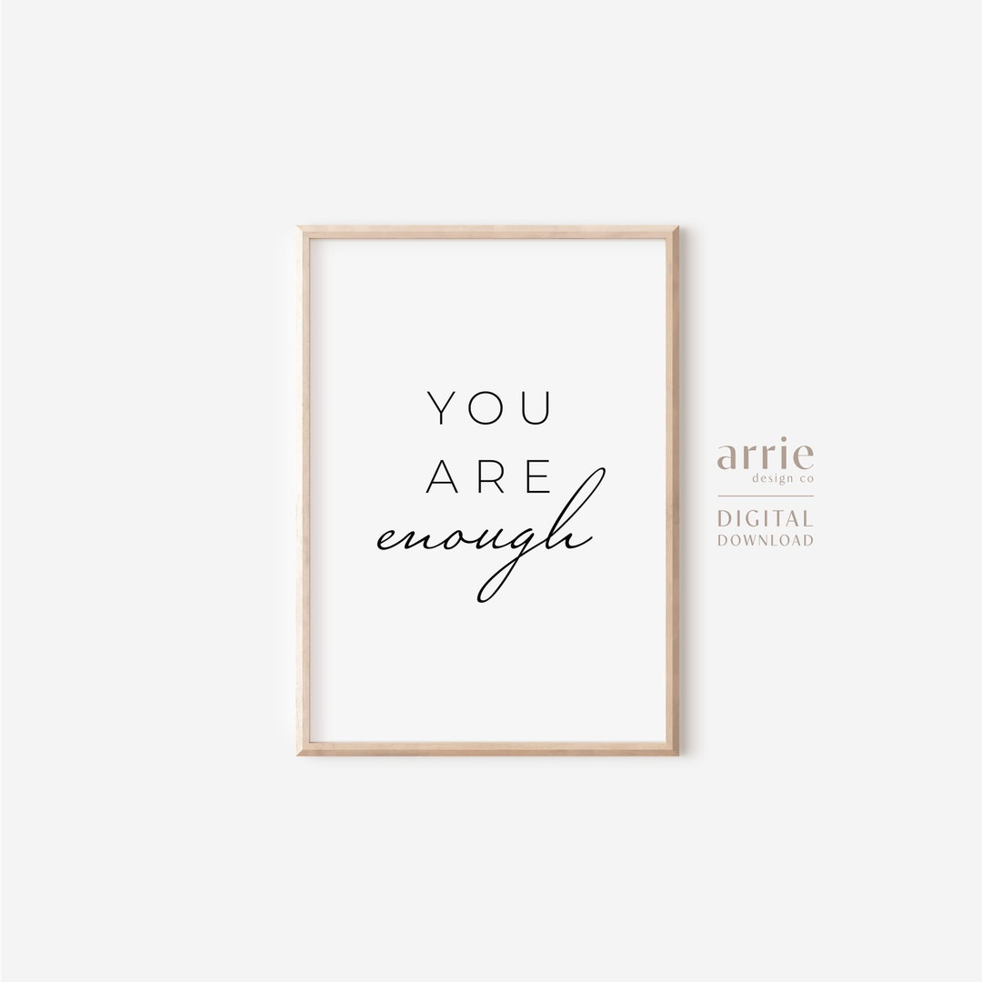 You Are Enough Printable Art, Self Affirmation Art Print, Home Decor ...