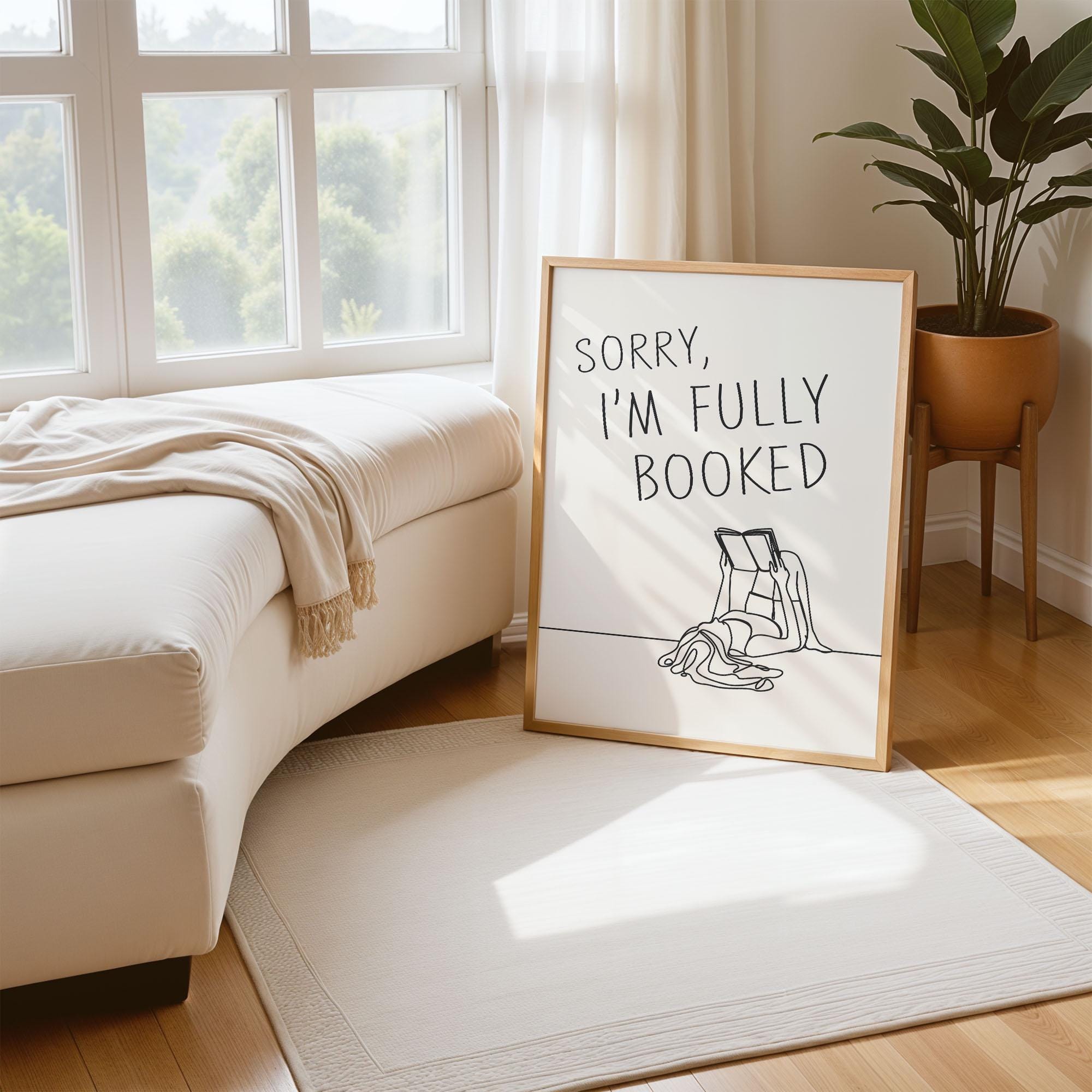 Sorry I'm Fully Booked Print, Minimalist Bookish Poster, Reading Poster ...