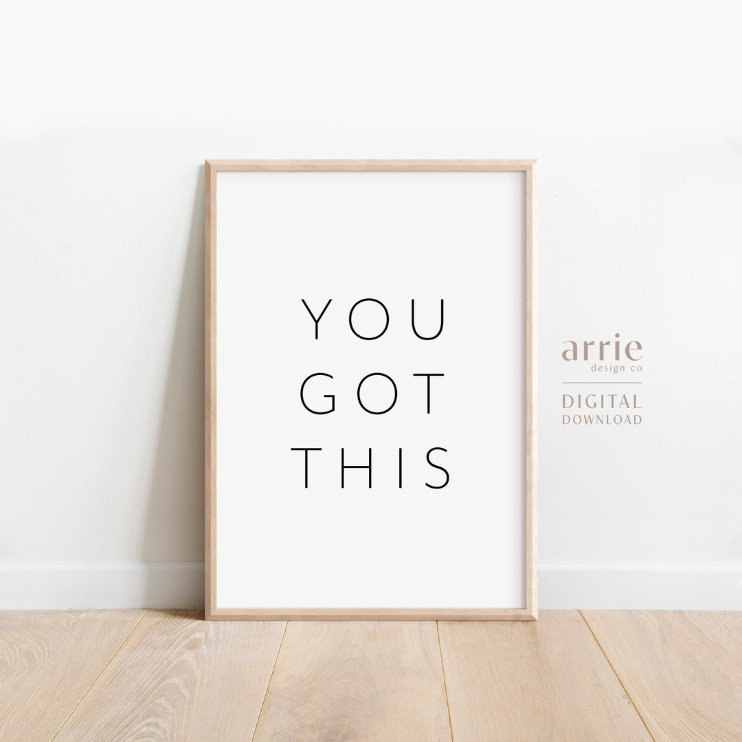 You Got This Poster, Inspirational Typography Art, Motivational Quote ...