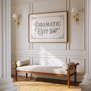 Dramatic Exit Print, Funny Entryway Wall Art, Doorway Sign, Hallway ...