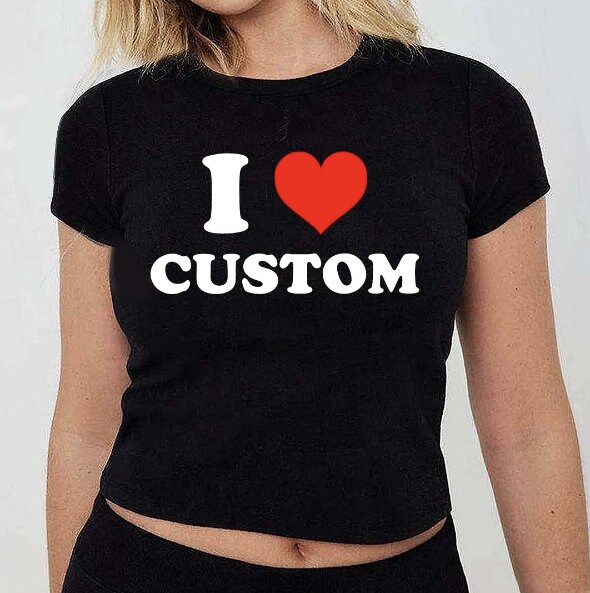 I Love Custom Women's Fitted Tee, I Heart Custom Shirt, Custom Text ...