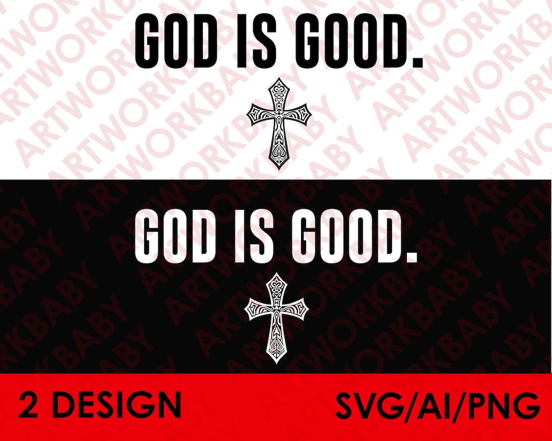 God is Good Svg Digital Download, God is Good Png Sublimation Design ...