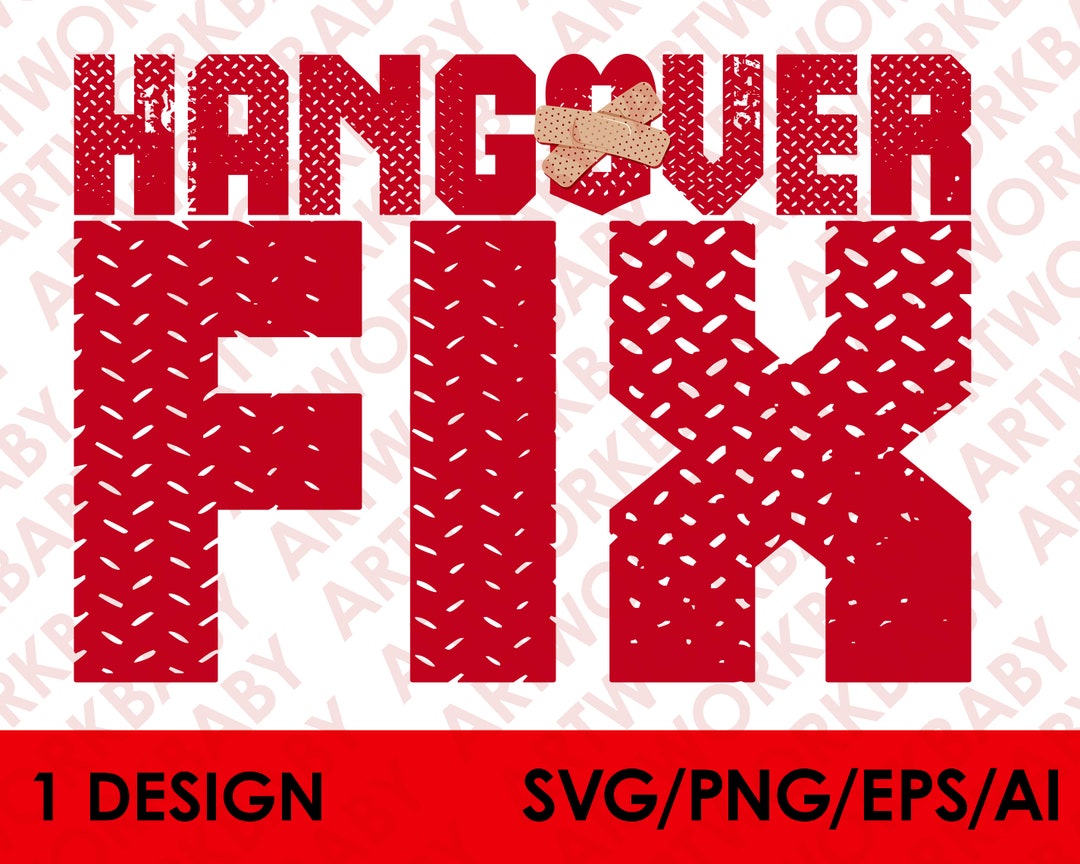 Hangover Fix Svg Digital, Png Sublimation Design Download Hangover Fix Ai 2020 Download ...