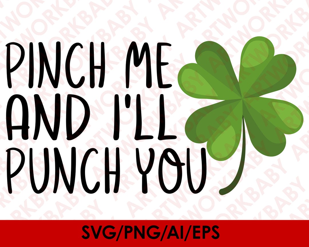 Pinch Me and I'll Punch You Svg Digital Download, Pinch Me and I'll ...