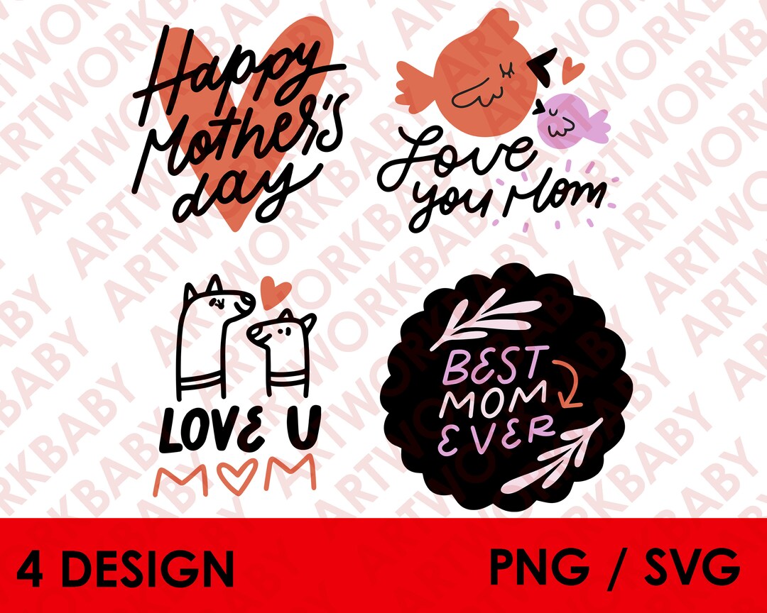 Happy Mother's Day Love You Mom Love You Mom Best Mom Ever Svg Digital ...