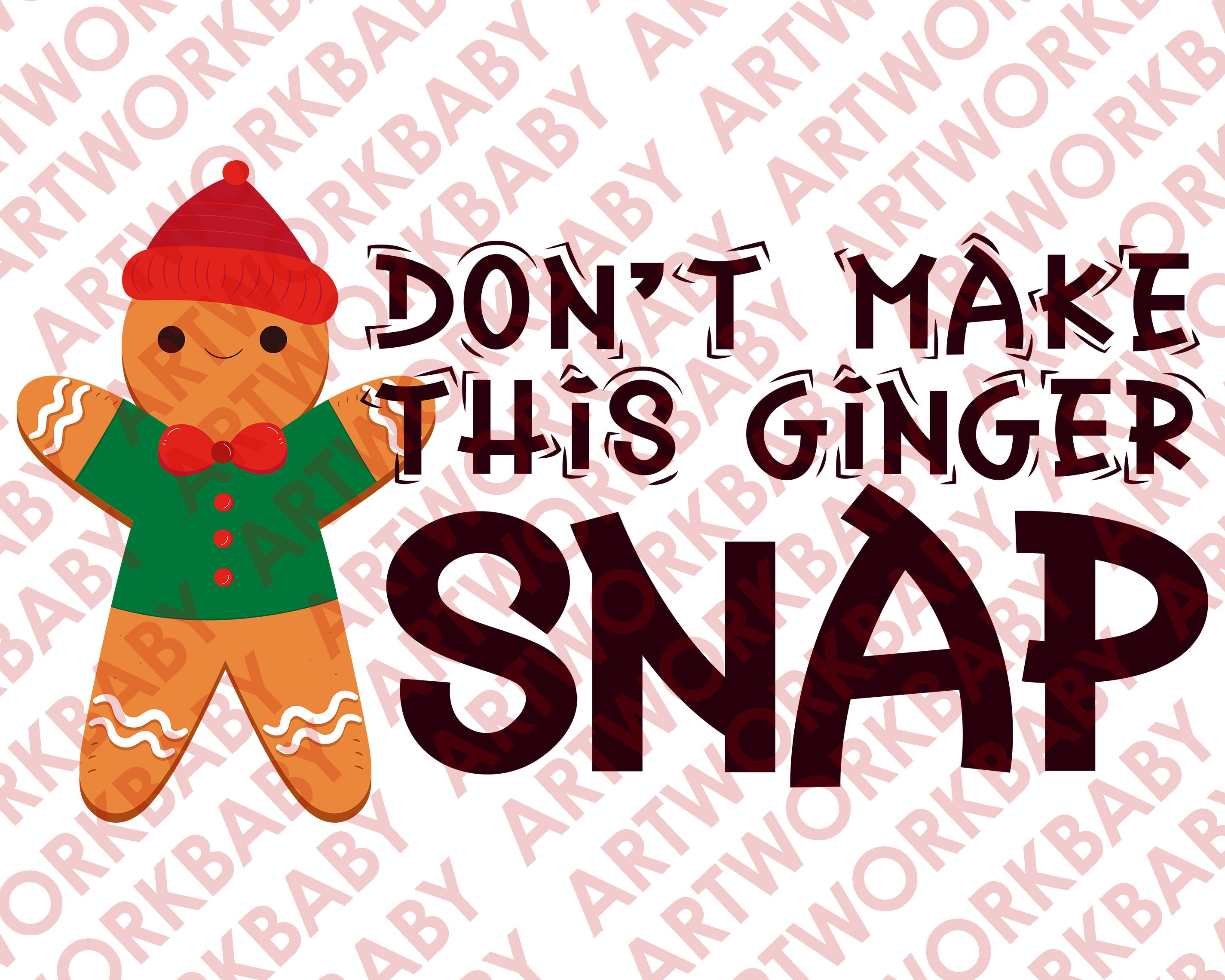 Dont Make This Ginger Snap Svg Digital Download,dont Make This Ginger ...