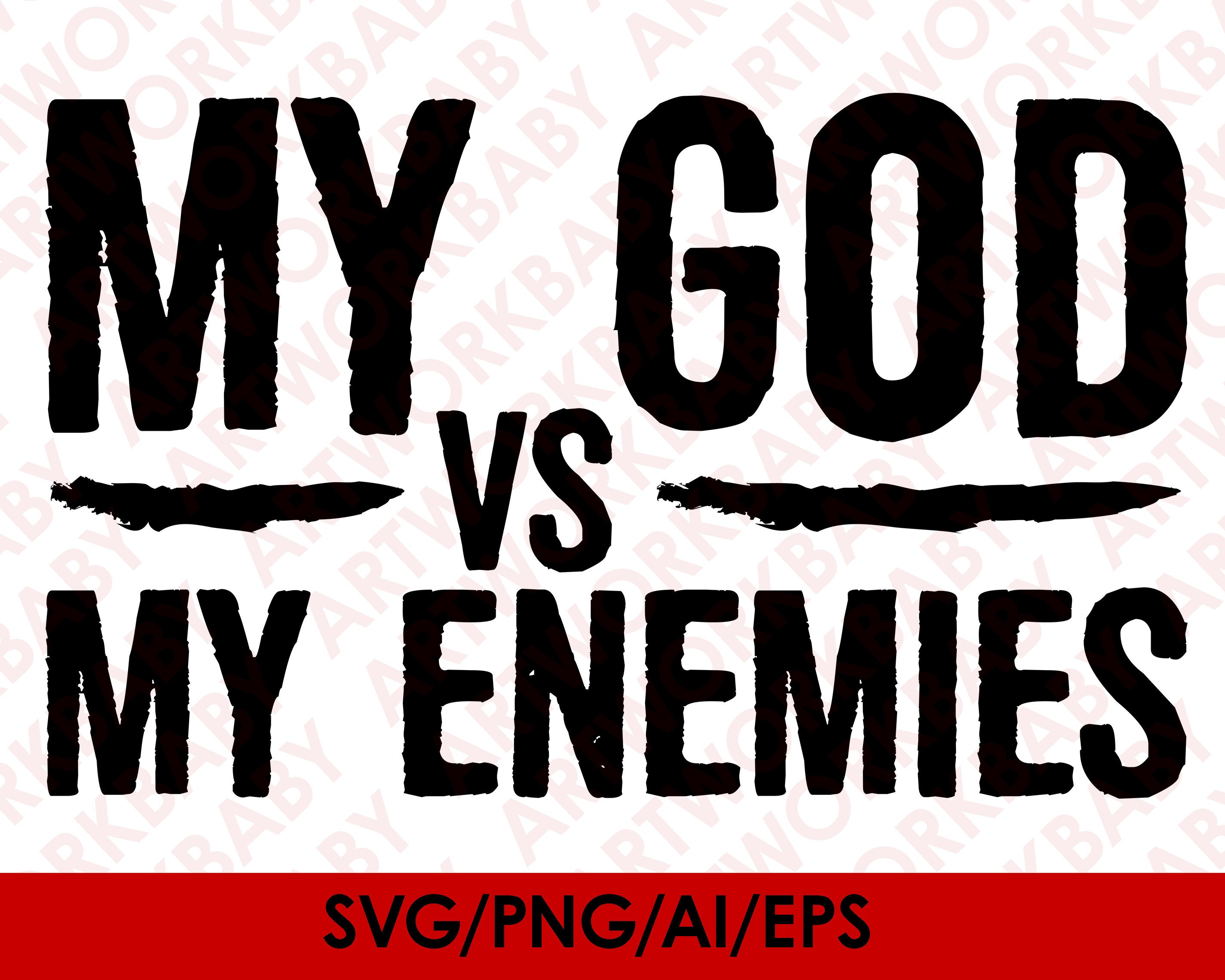 My God Vs My Enemies Svg Digital Download, My God Vs My Enemies Png ...