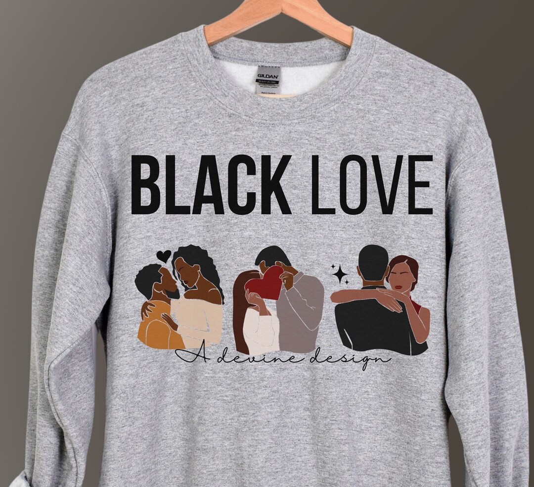 Black Love Sweatshirt for Valentines Day Gift for Black Couple Shirt ...