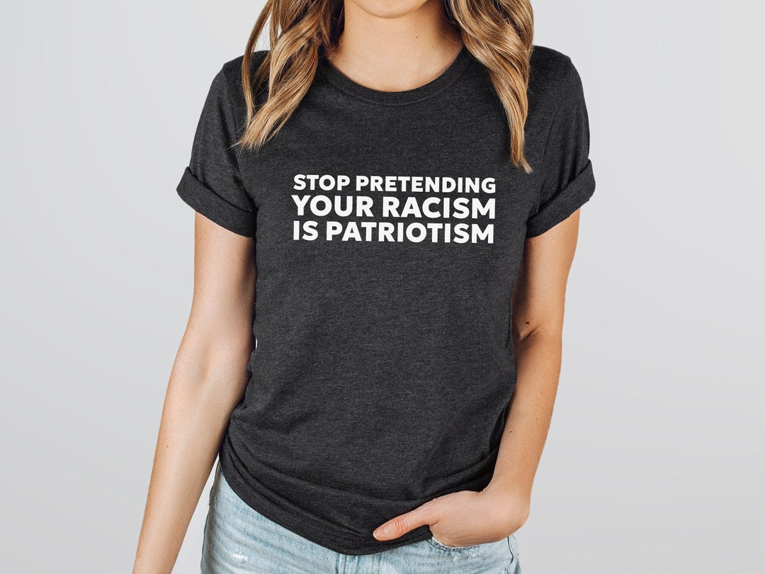 Fight Racism Shirt Anti Racist T Shirt Immigration Shirt - Etsy