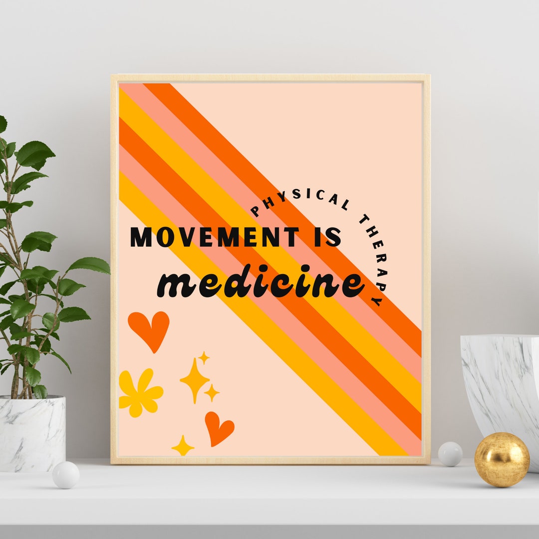 Groovy Movement is Medicine Poster | Physical Therapy Poster | Physical ...