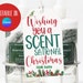 Christmas Gift Tag, Wishing You a Scentsational, Soap Tag, Christmas ...