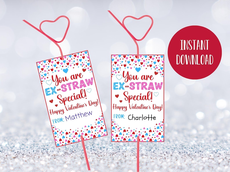 Valentine Straw Tags, You're Ex-straw Special, Download, Classroom ...