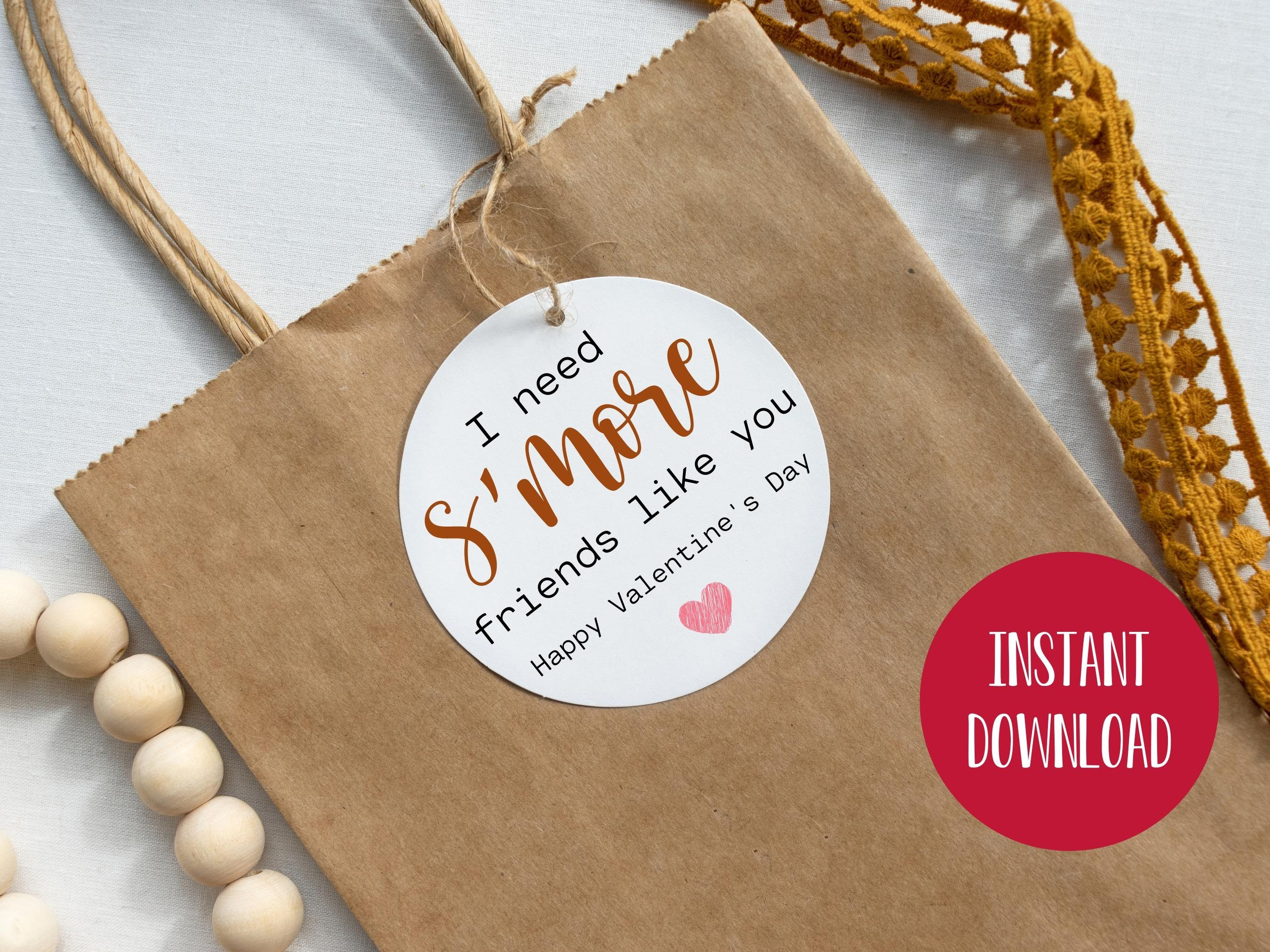I Need S'more Friends Like You Valentine's Day Gift Tags, School ...