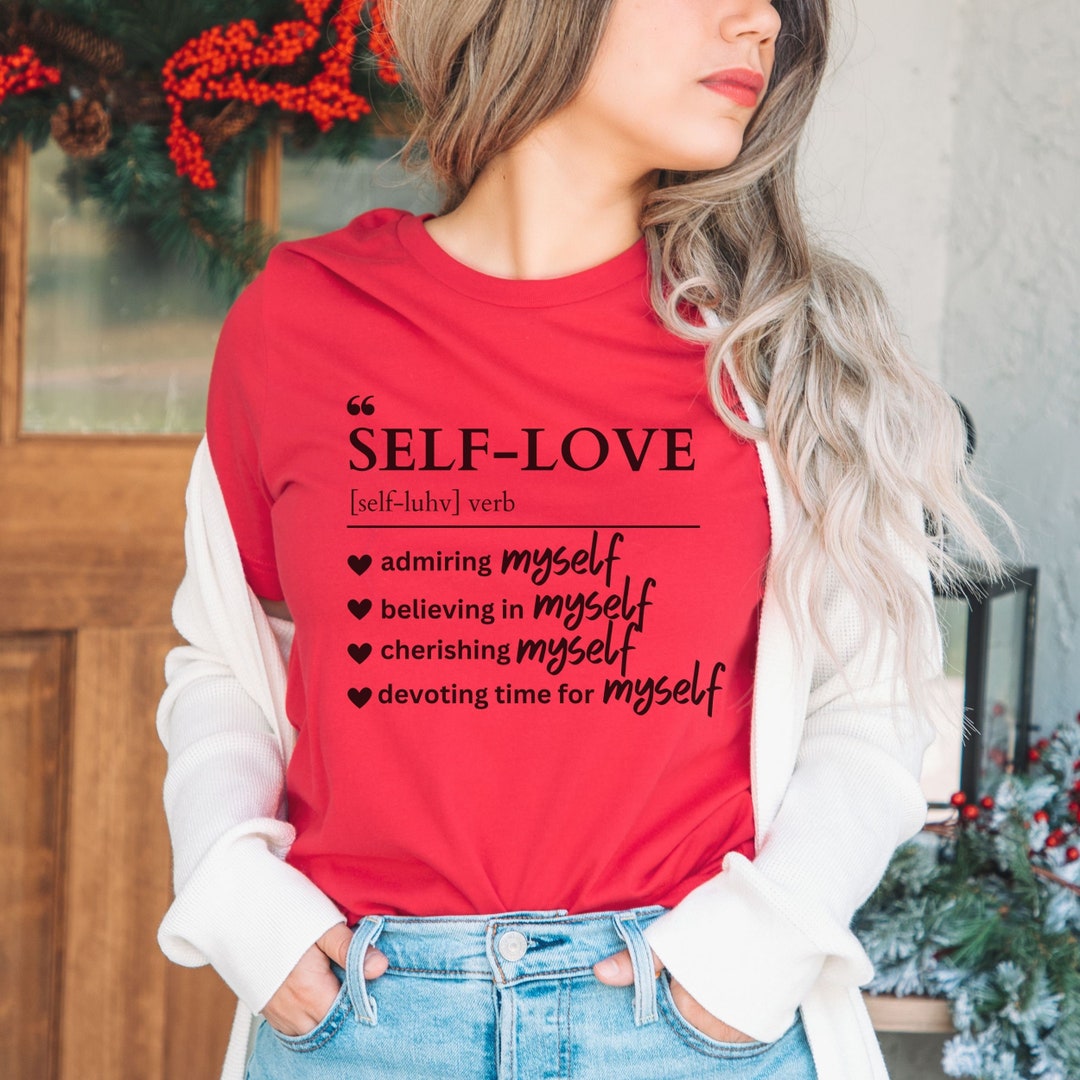 Self-love Definition Shirt, Self Love Club T-shirt, Love Yourself Shirt ...