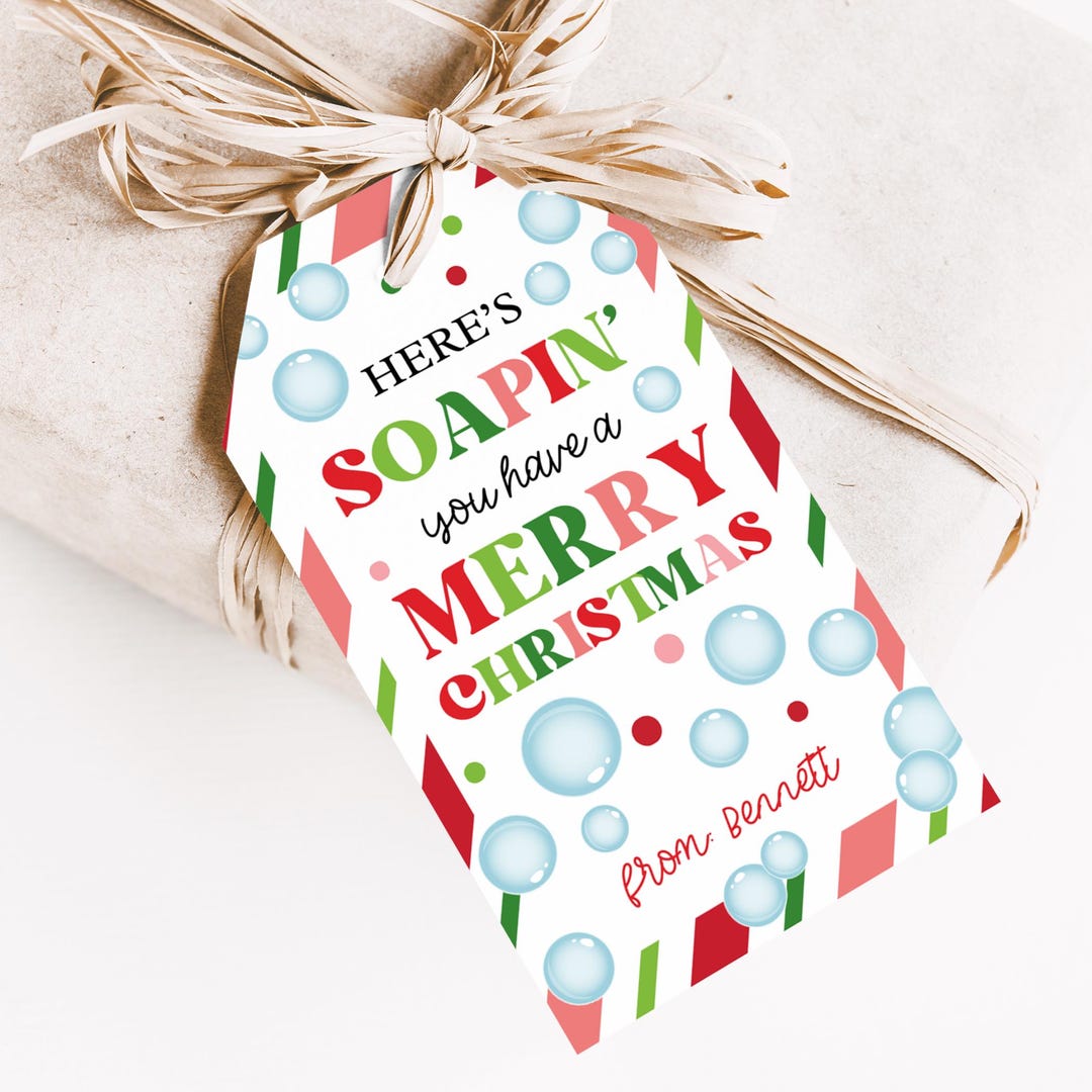 Printable Soapin You Have A Merry Christmas Gift Tag, Holiday Hand Soap ...