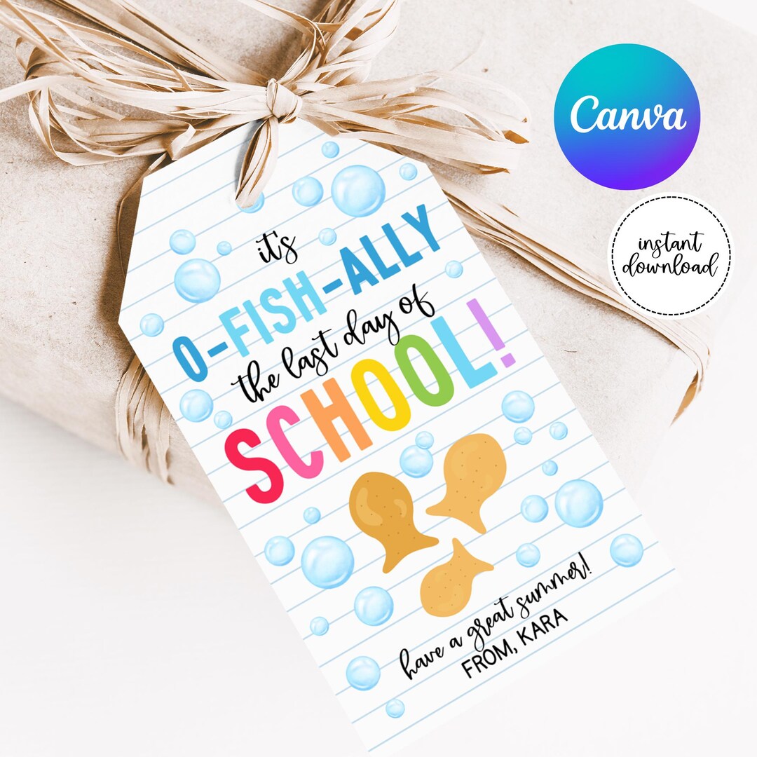 Printable O-fish-ally the Last Day of School Tag, School Gift Tag ...