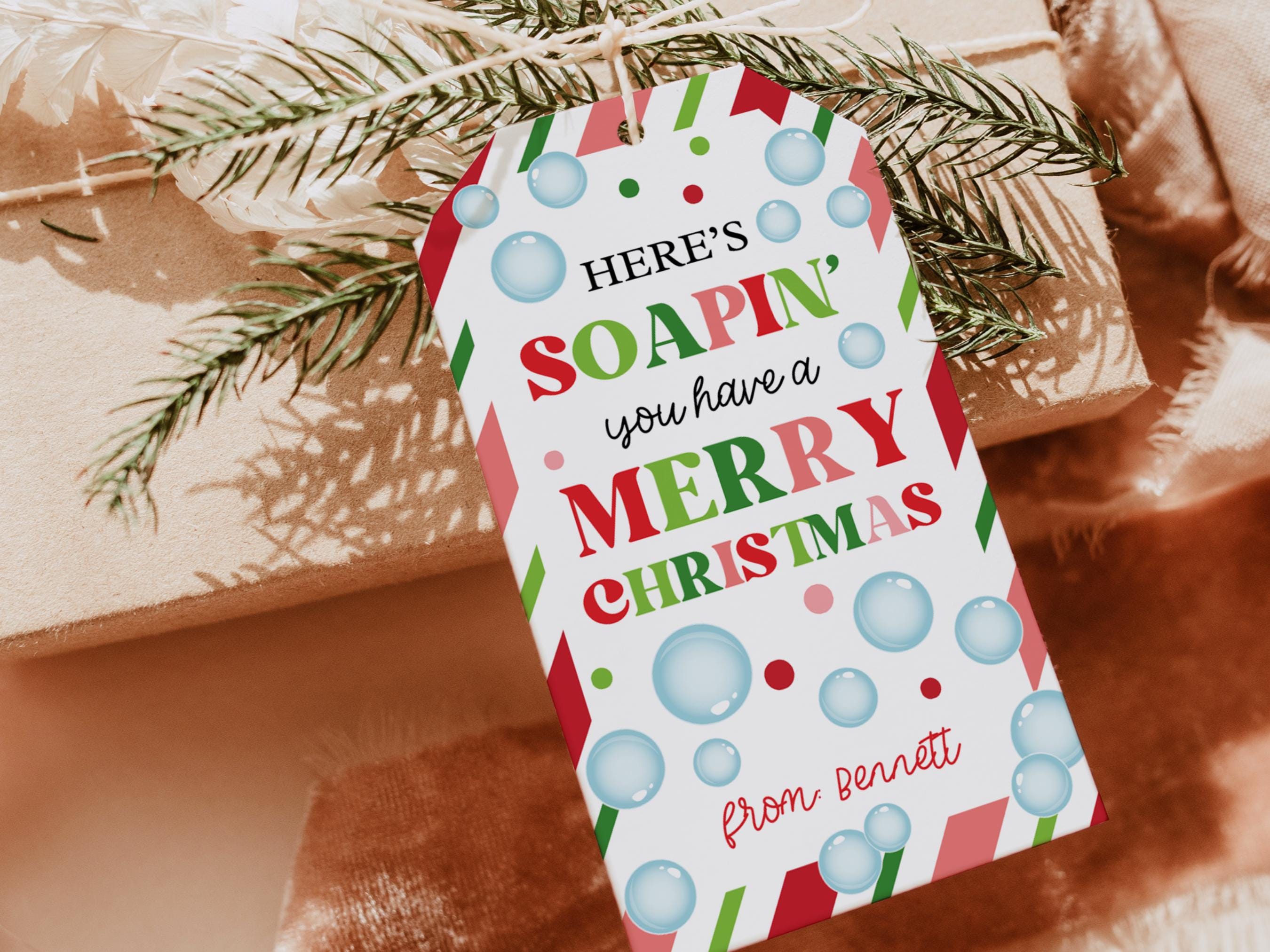 Printable Soapin You Have A Merry Christmas Gift Tag, Holiday Hand Soap ...