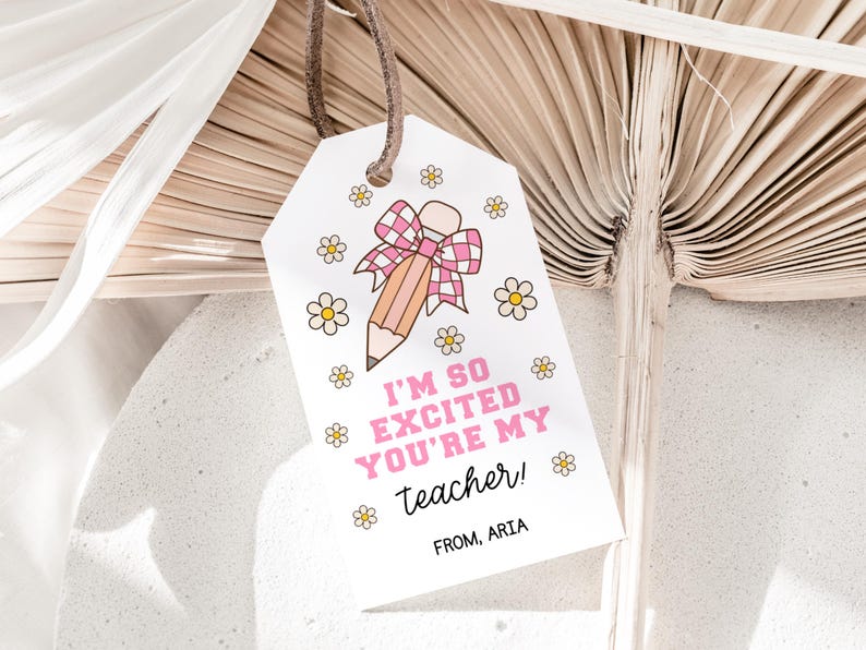 Printable First Day of School Gift Tag, Editable Gift Tags, Teacher ...