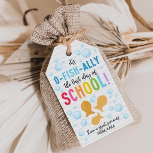 Printable O-fish-ally the Last Day of School Tag, School Gift Tag ...