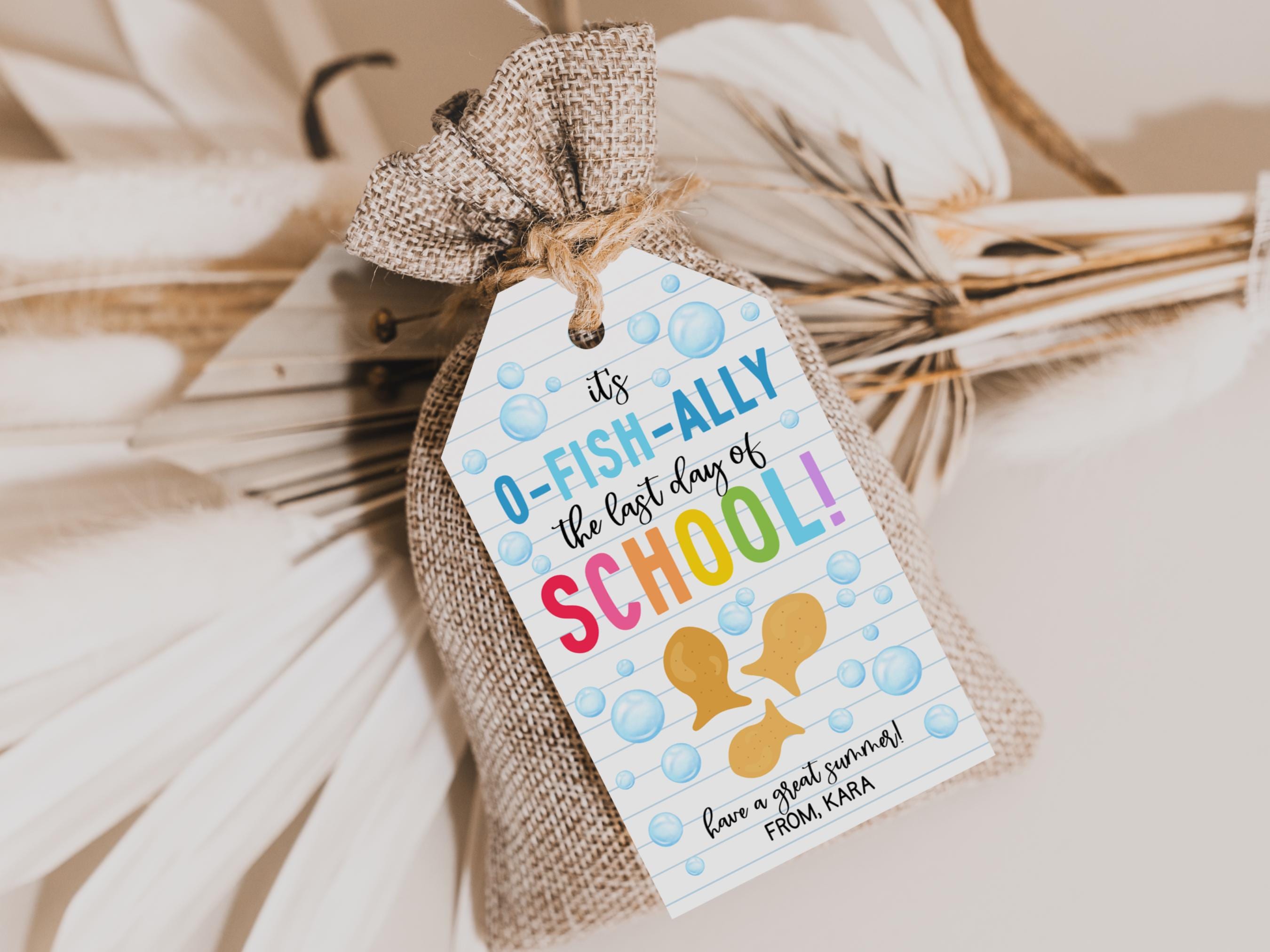 Printable O-fish-ally the Last Day of School Tag, School Gift Tag ...