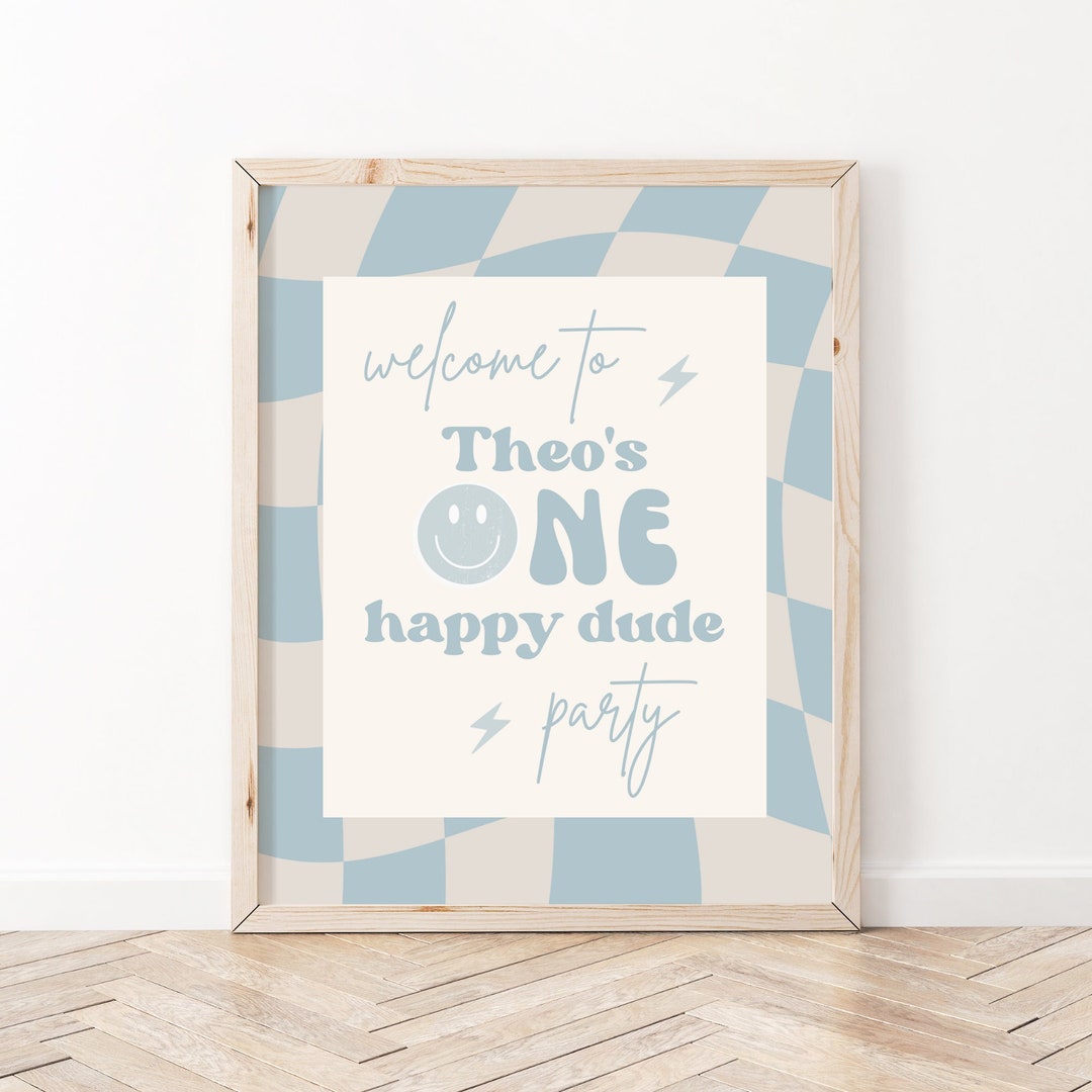 Printable One Happy Dude Birthday Welcome Sign Template | Instant ...