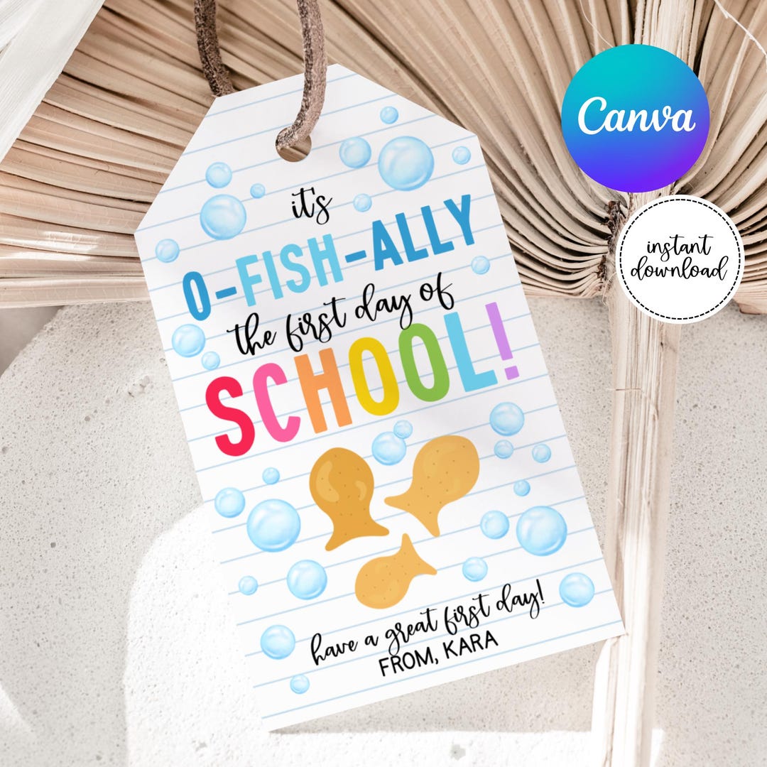 Printable O-fish-ally the First Day of School Tag, School Gift Tag ...