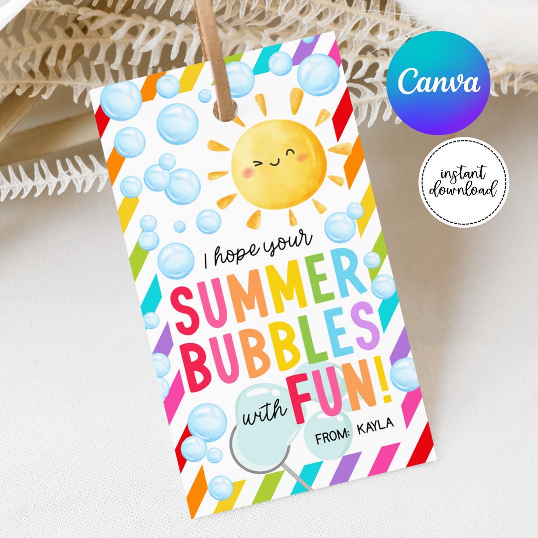 Printable Bubble Favor Tags, Classmate Gifts, Last Day of School ...