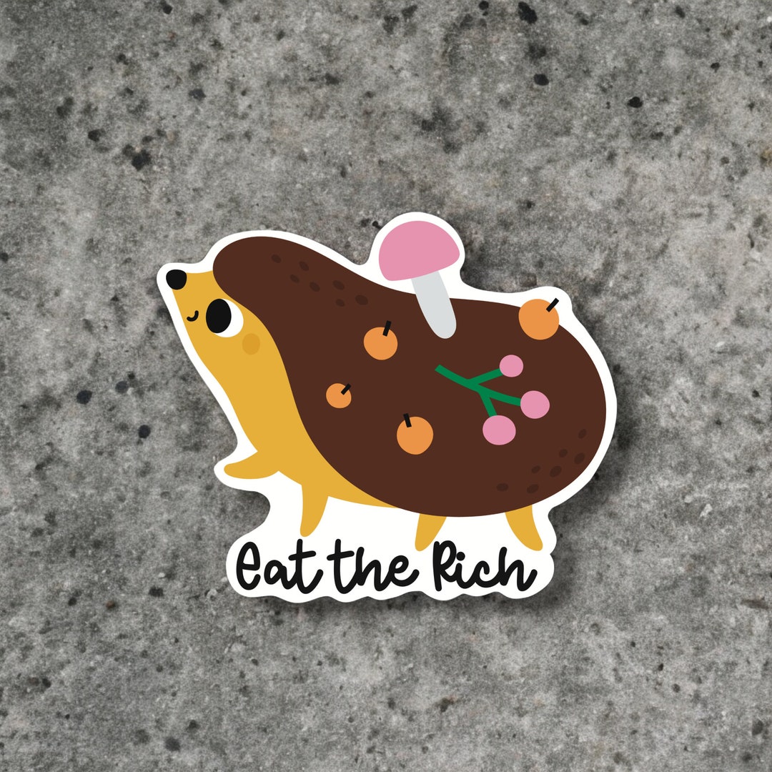 Eat the Rich Sticker, Anti Capitalism, Leftist Sticker, Social Justice ...