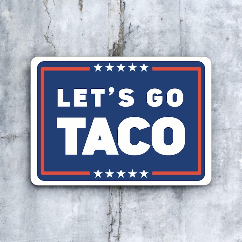 Trump Taco Stickers - Etsy