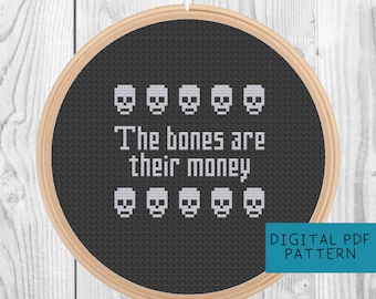 Bones Are Their Money Cross Stitch Pattern I Think You Should - Etsy