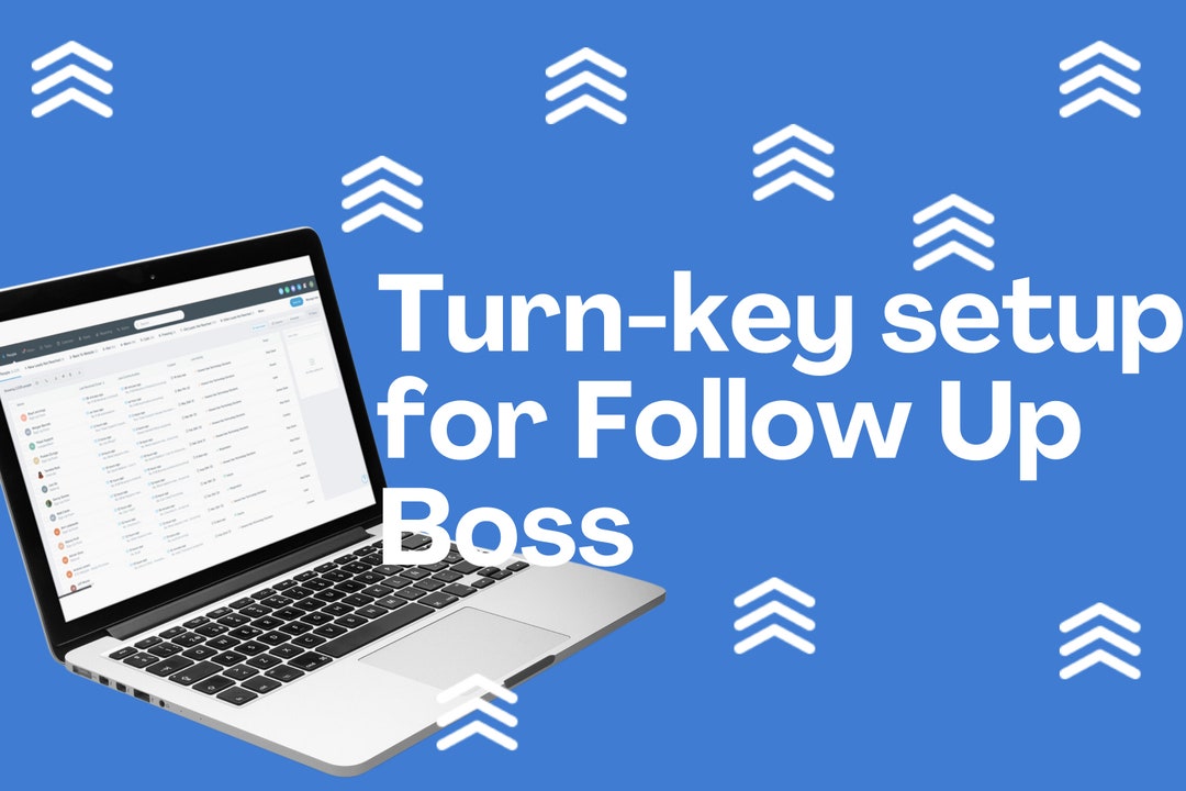 Turn-key Setup for Follow up Boss CRM for Real Estate Agents, Teams ...