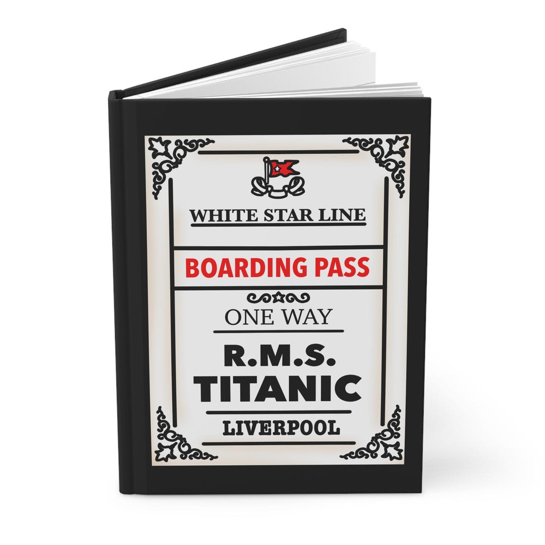 RMS Titanic Hardcover Journal, Boarding Pass and Ship Artwork, Dual ...