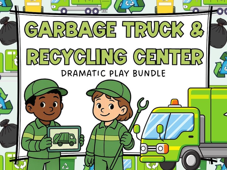 Recycling Center and Garbage Truck Dramatic Play | Preschool & Pre-k ...