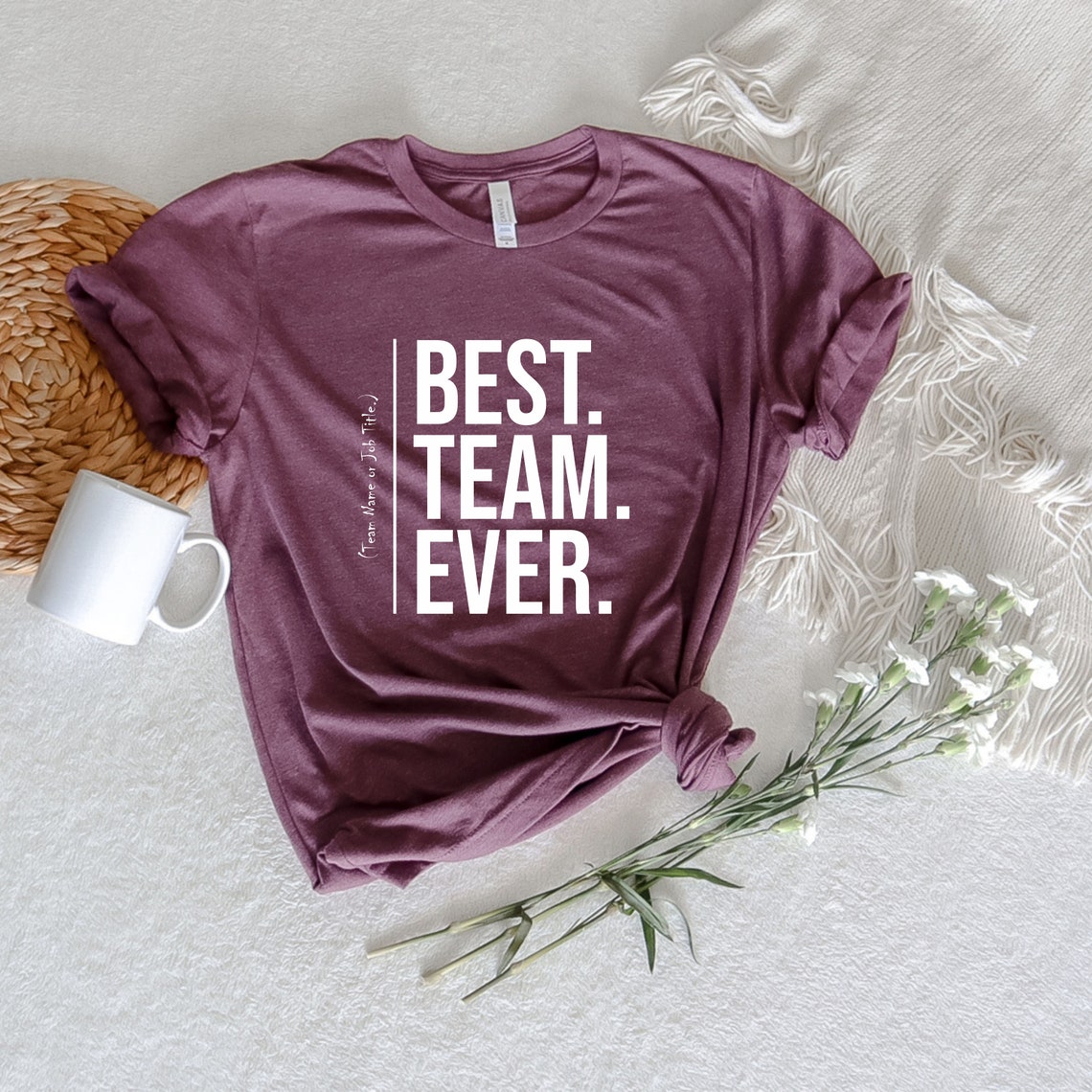 Customize Best Team Ever Shirt, Teammate T-shirt, Staff Appreciation ...