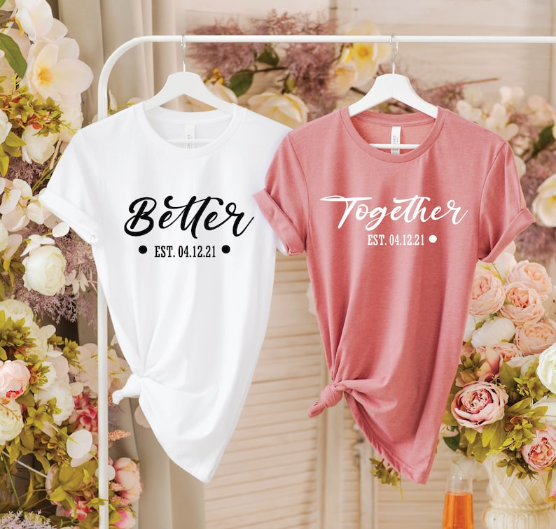 Better Together Couple T-shirts, Anniversary Shirt - Etsy