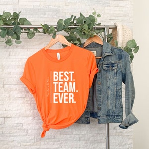 Customize Best Team Ever Shirt, Teammate T-shirt, Staff Appreciation ...