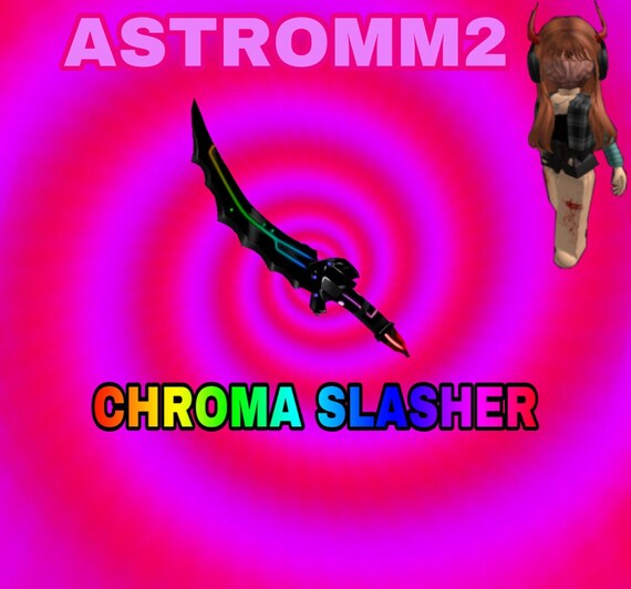 CHROMA SLASHER MM2 GODLY very Cheap read Item Details - Etsy