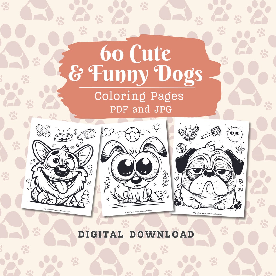 Cute and Funny Dogs Coloring Pages, 60 Pages, Cute Coloring, Printable ...