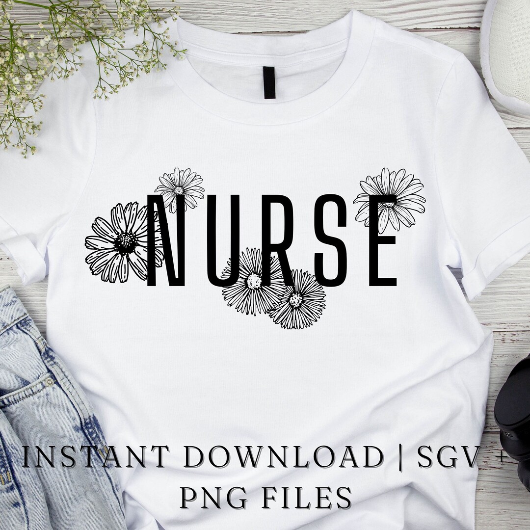 Floral Nursing SVG | Nurse PNG | Nurse Daisy Laser File | Nursing PNG ...