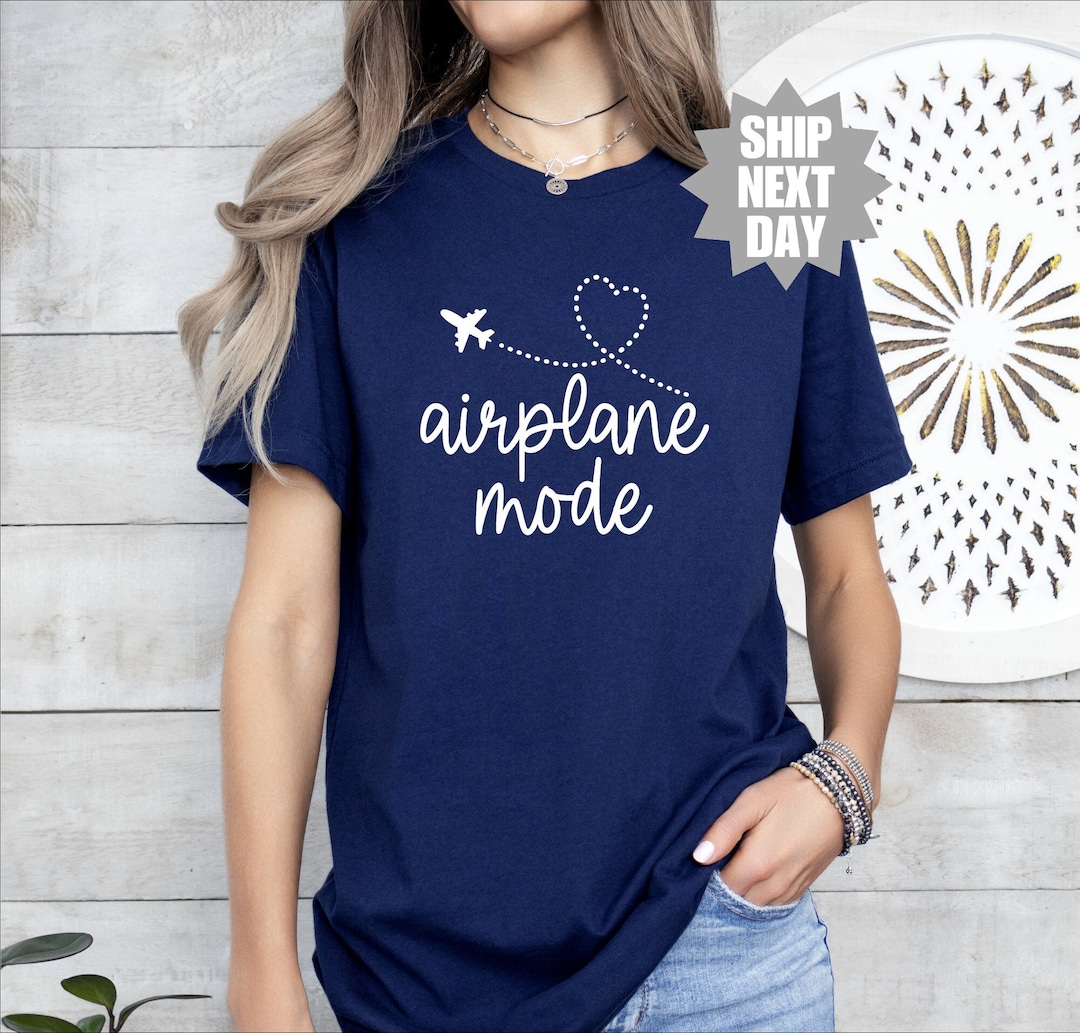 Airplane Shirt, Airplane Mode Shirt, Travel Shirt, Vacation Shirt, Gift ...