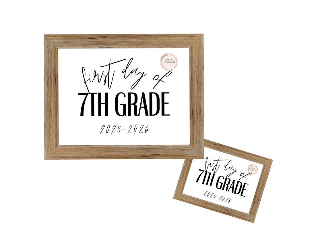First and Last Day of School Signs, Seventh Grade, 7th Grade, Instant ...