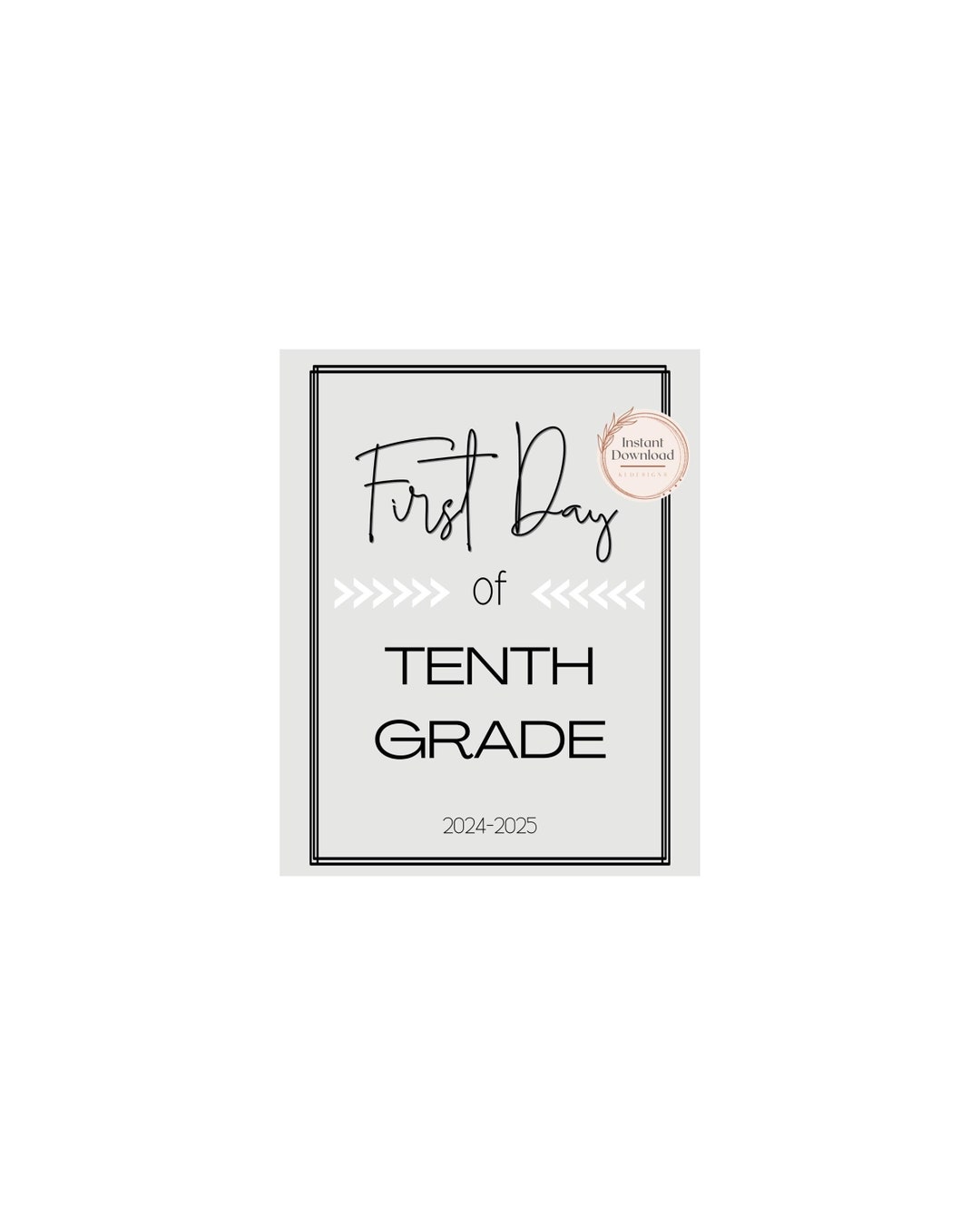 First Day of School Sign, Tenth Grade, 10th Grade, Instant Download ...